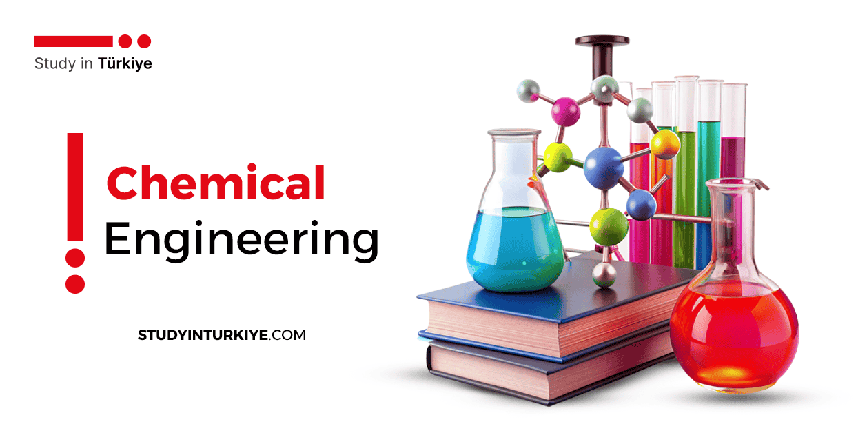 Chemical Engineering - Study in Turkiye